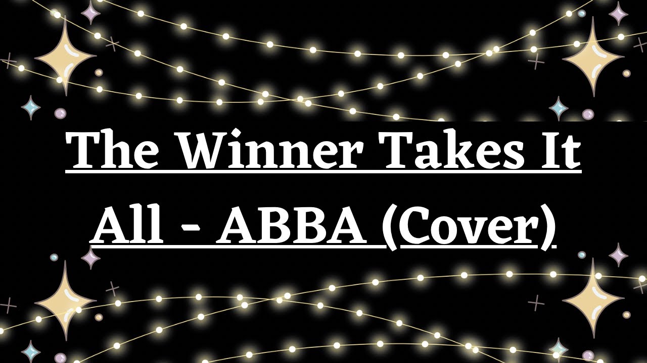 The Winner Takes It All - ABBA (Cover) - YouTube