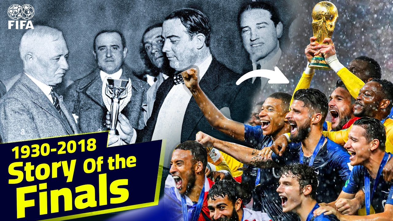 History Of The Finals Of The Fifa World Cup 1930-2018 - YouTube