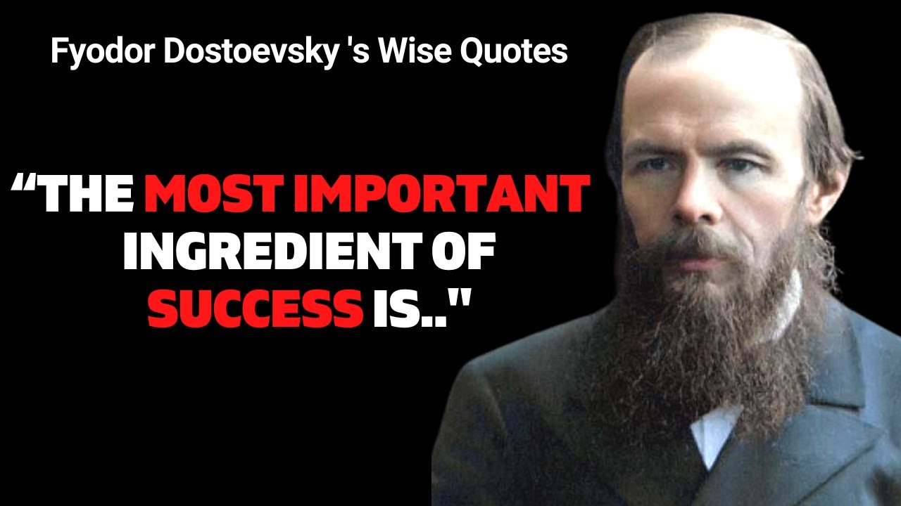 55 Brilliant Quotes From Fyodor Dostoevsky That Will Change Your Future ...