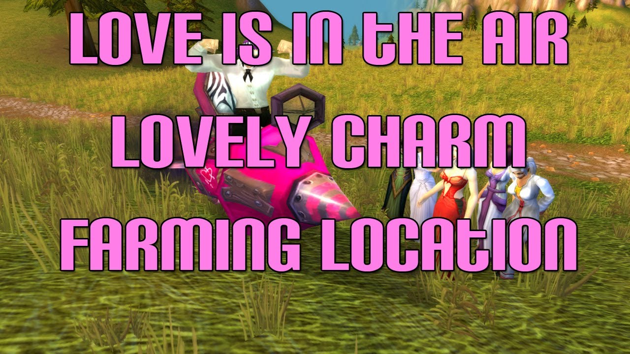 WoW Gold - 800-1000 Lovely Charms Per Hour - Lovely Charm Farming ...