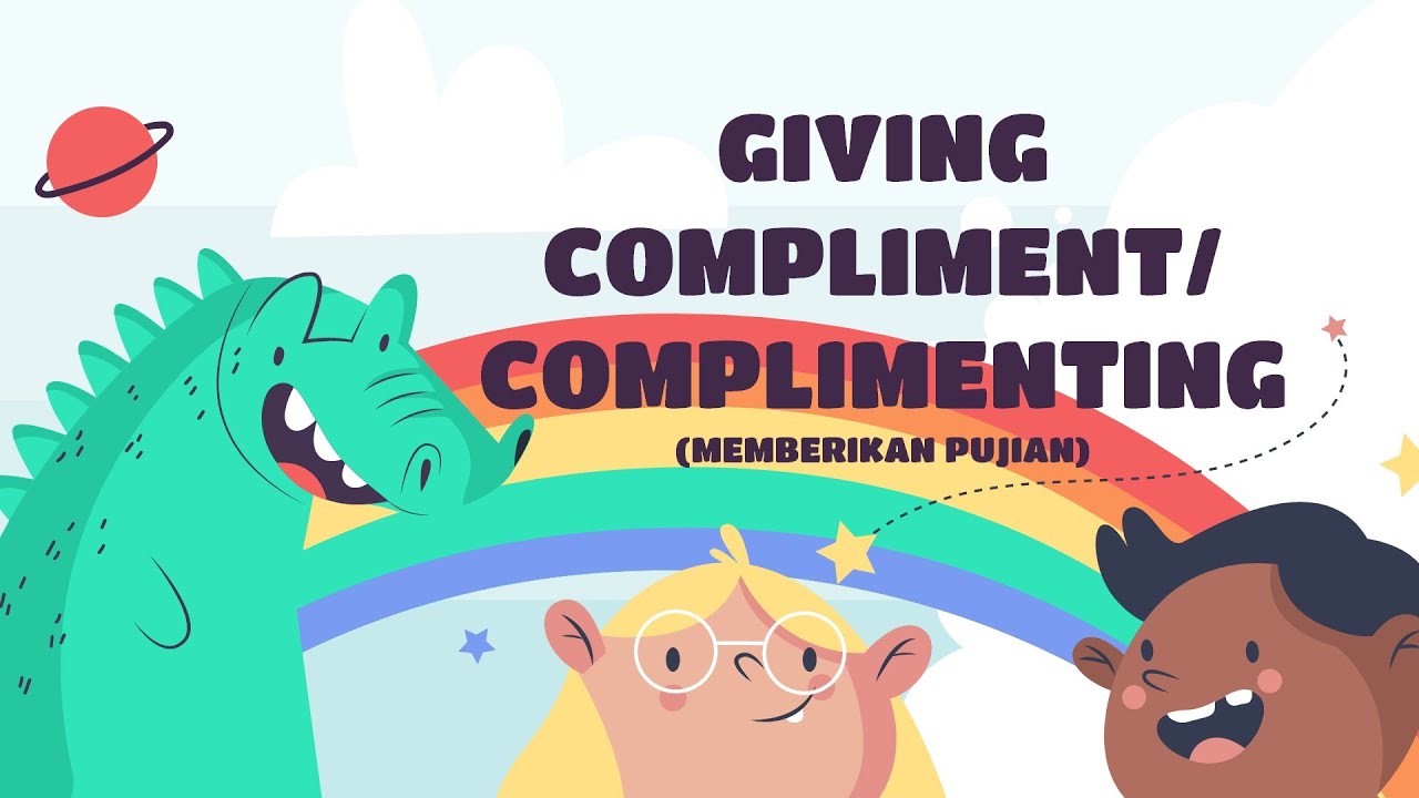 Complimenting/Showing Appreciation (What and How) Materi Bahasa Inggris ...