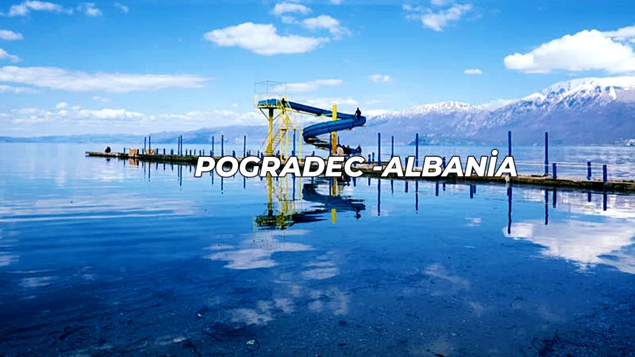 Pogradec Albania Turistic Place - YouTube