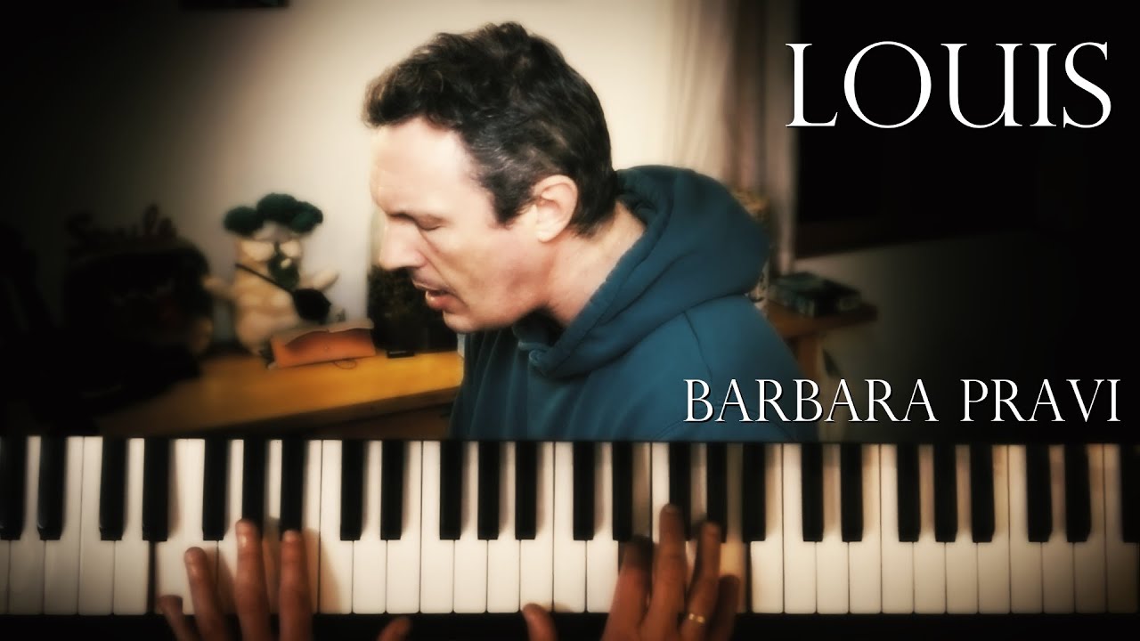 Louis - Barbara Pravi - Piano Cover - YouTube