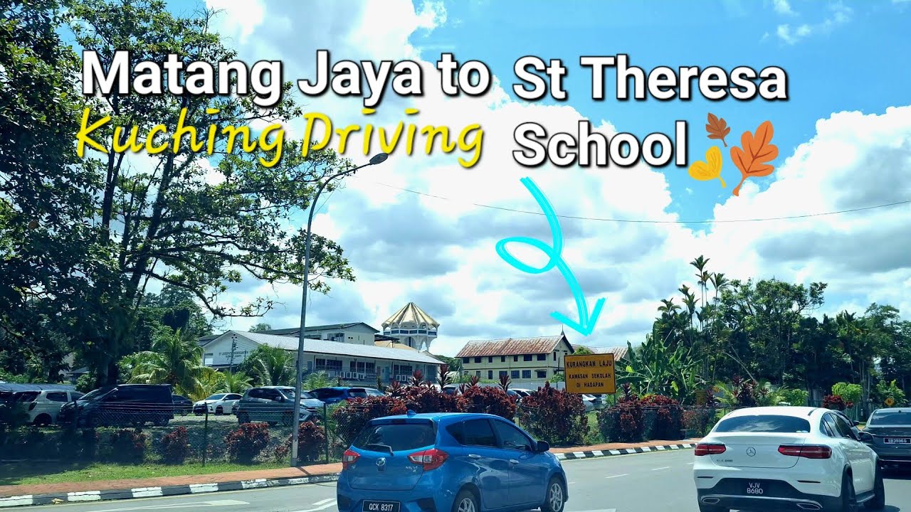 Kuching driving Matang Jaya Commercial Center to St Theresa School🚙🙏 ...