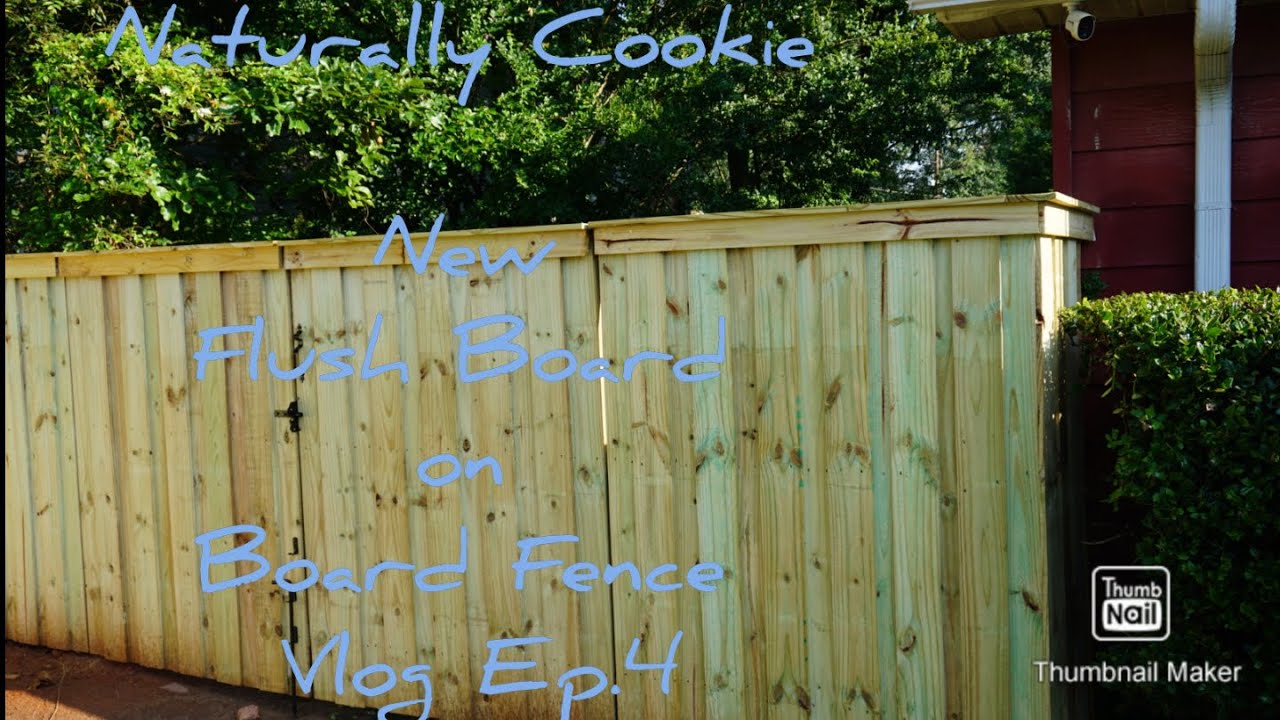 Vlog Ep.4| New Flush Board on Board Fence - YouTube