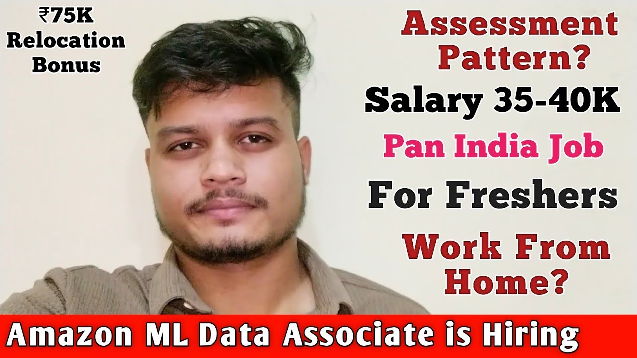 Amazon ML Data Associate is Hiring| Salary 40K | 75K relocation Bonus ...