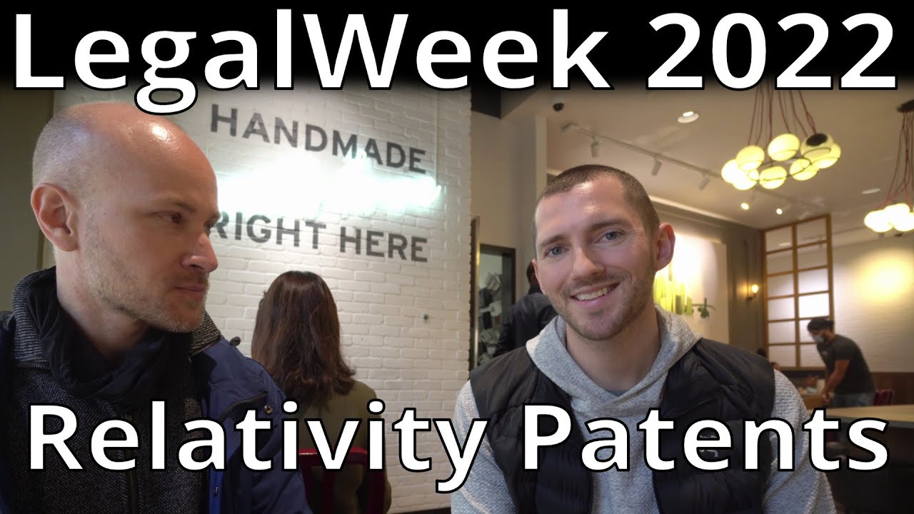 Relativity Patents // LegalWeek 2022 - YouTube