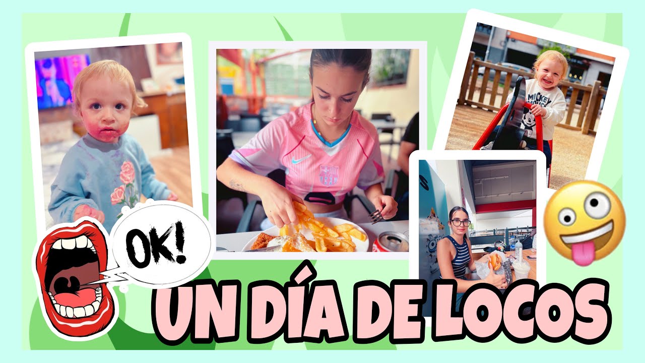 TENEMOS UN DÍA DE LOCOS 🤪 - YouTube