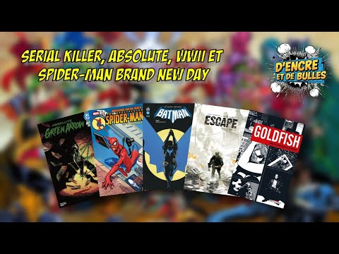 D'Encre et de Bulles #98: Absolute, Serial Killer, WWII et Spidey  @YTComicsPlay @HistoiresGeek