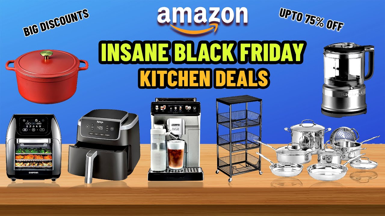 15 Insane Amazon Black Friday Kitchen Deals 2025 — HUGE Savings You Don ...