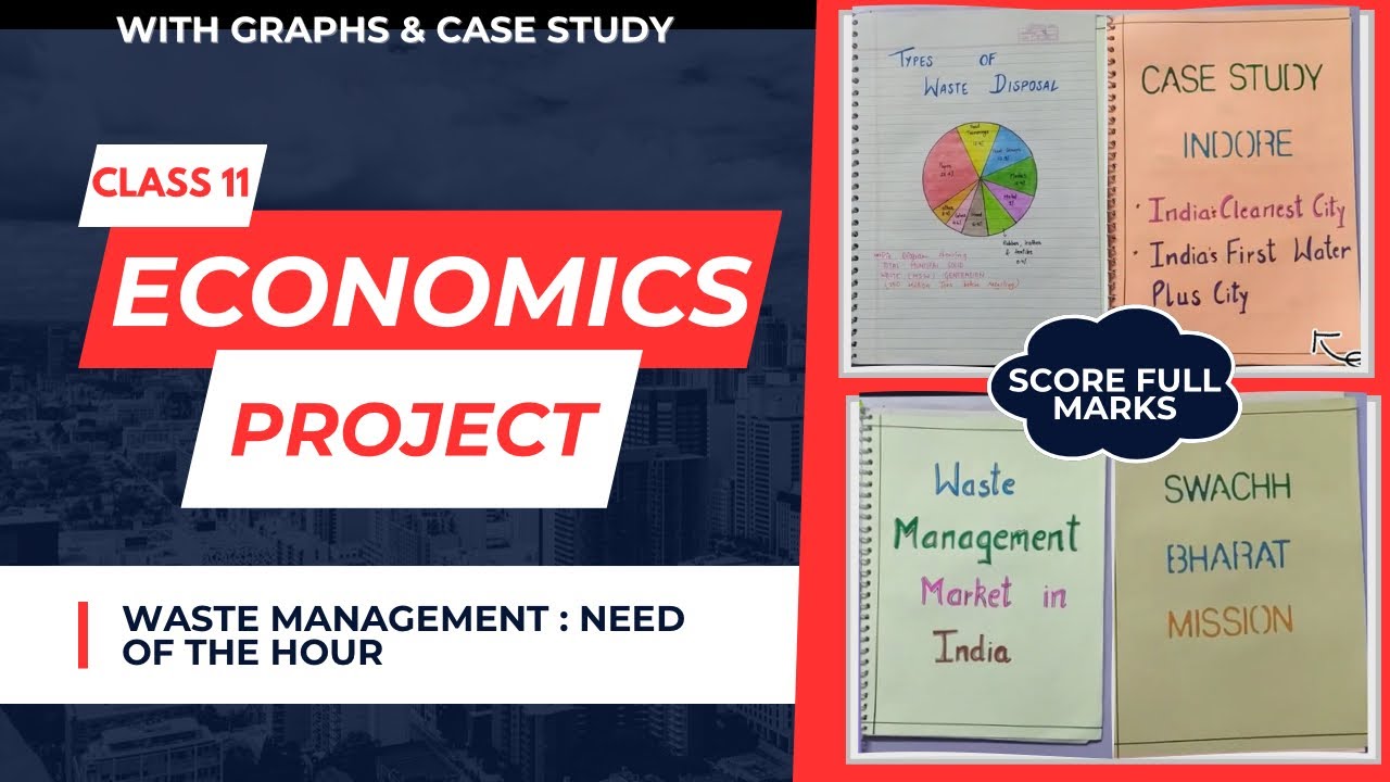 Economics Project on Waste Management- Need of the Hour | Class 11 ...