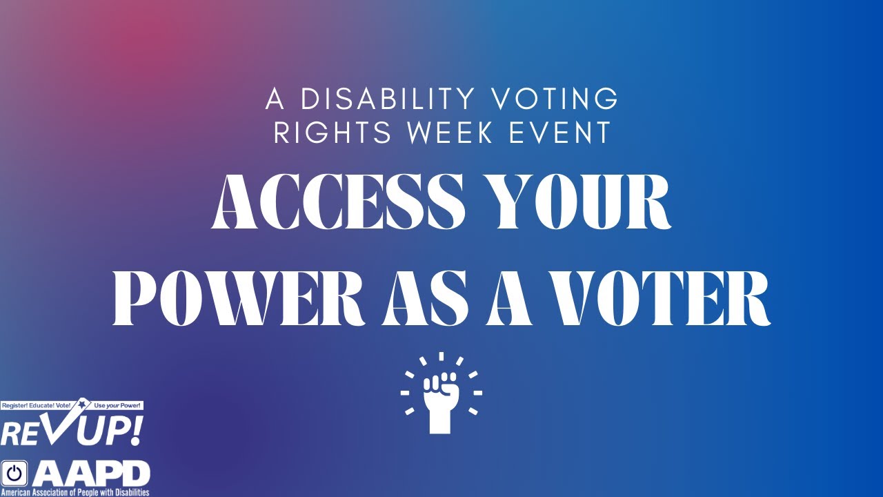 Disability Voting Rights Week: Access Your Power As A Voter - YouTube