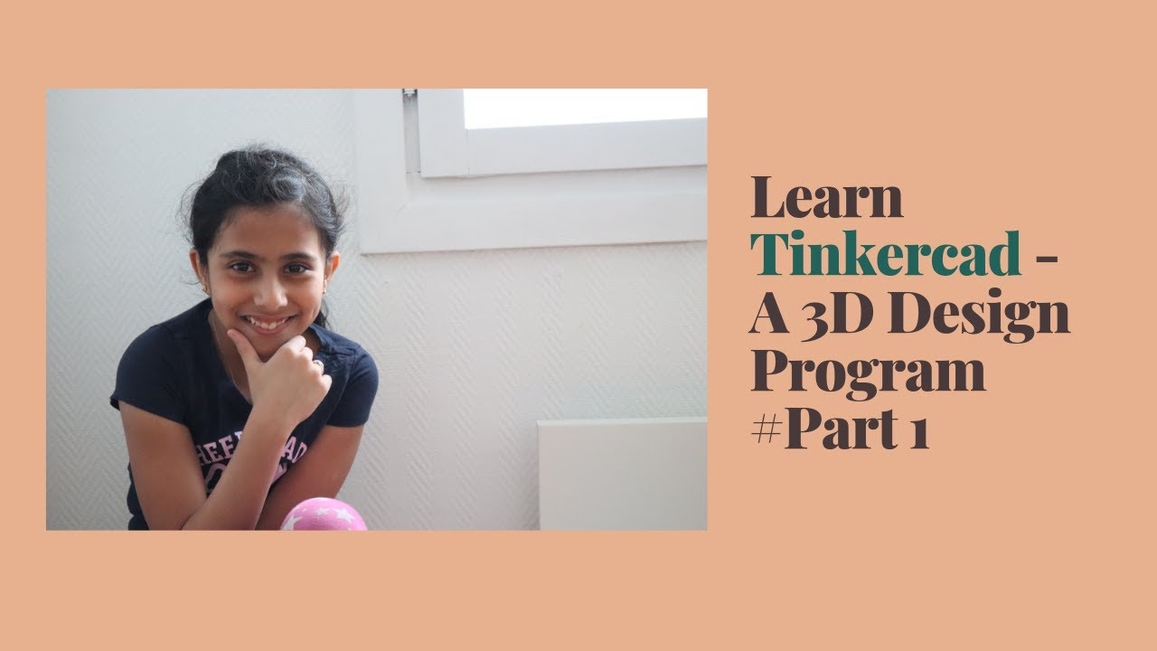 Learn Tinkercad - A 3D Design Program #Part 1 - YouTube