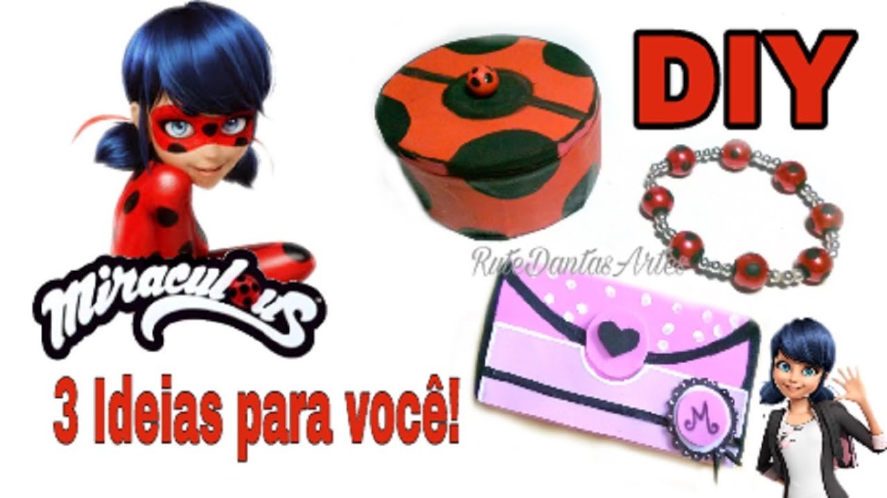 DIY MIRACULOUS LADYBUG- 3 IDEIAS PARA VOCÊ! - YouTube
