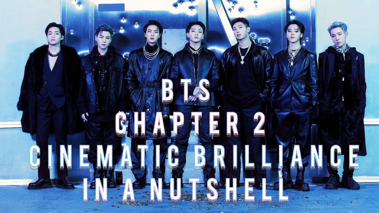 BTS | Chapter 2 | Cinematic Brilliance in a Nutshell - YouTube