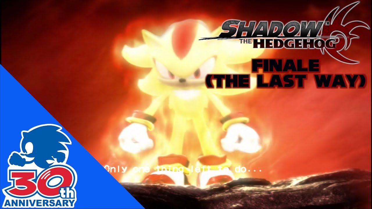 Shadow the Hedgehog| (The Last Way) Finale- Goodbye, Shadow the ...