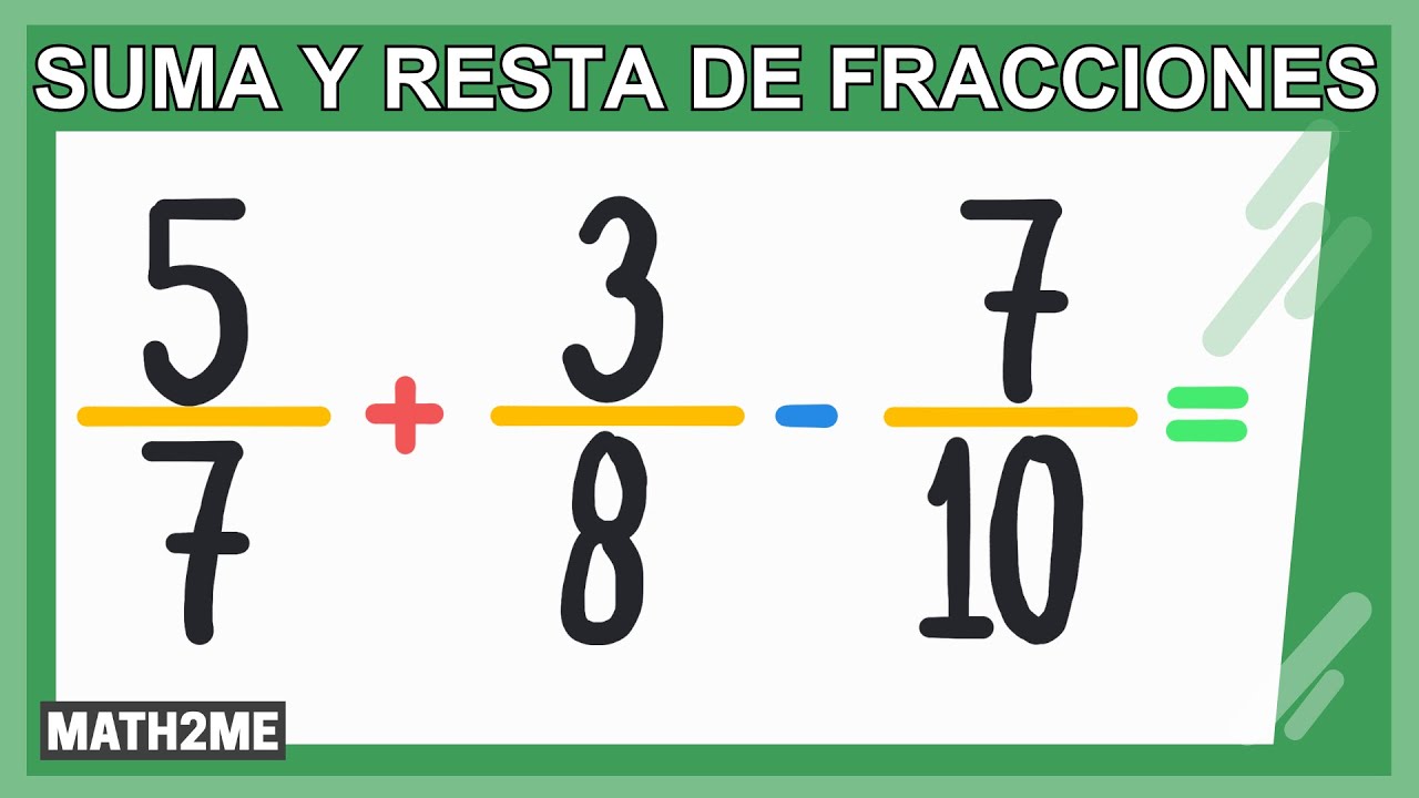 Suma y resta de fracciones con diferente denominador | Mínimo Común ...