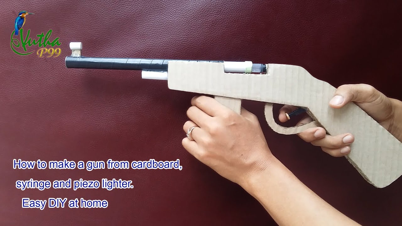 How to make a gun from cardboard, syringe and piezo lighter - Easy DIY ...