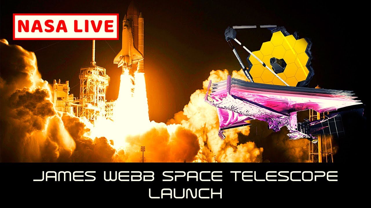 NASA Live Launch James Webb Space Telescope Highlights - YouTube