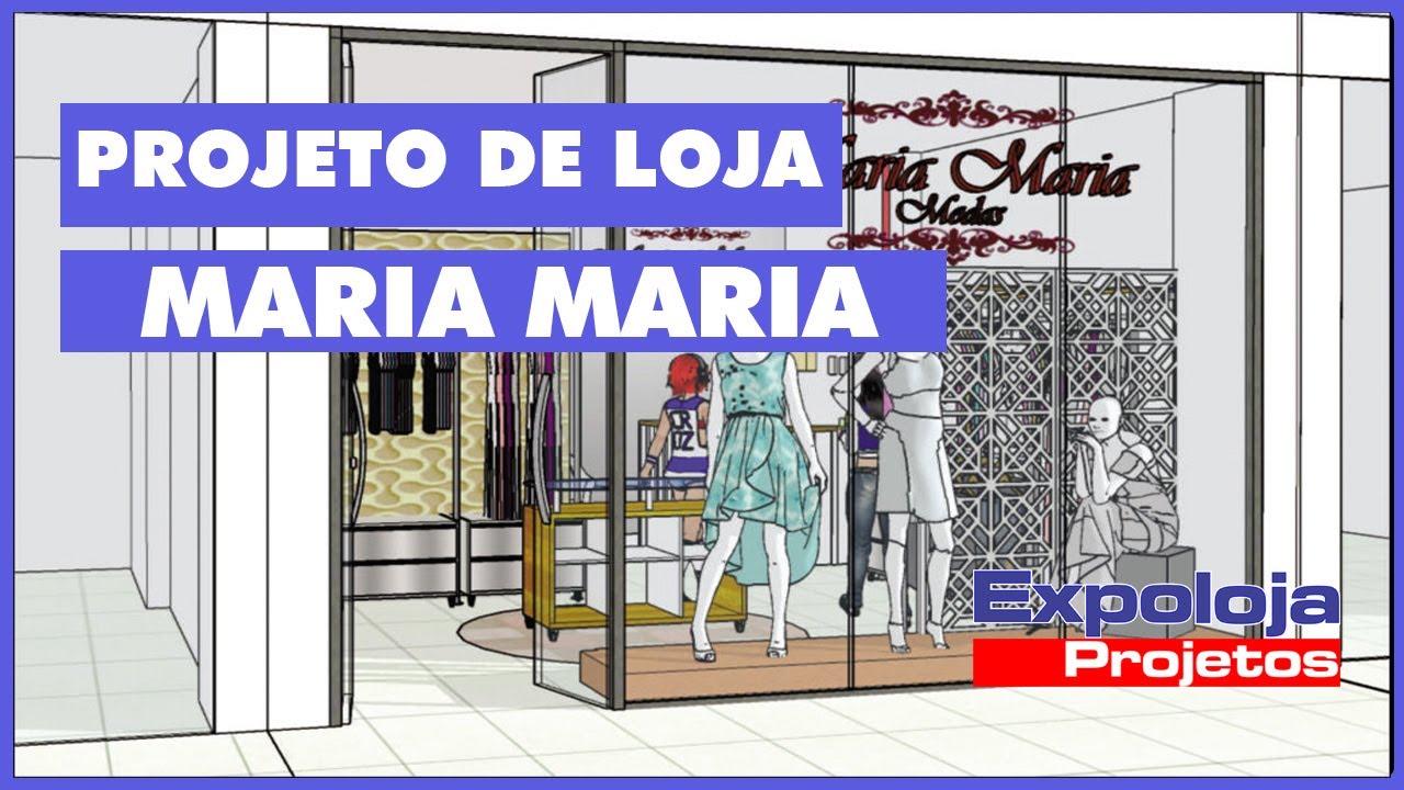 Projeto de Loja MARIA MARIA MODAS em Várzea Grande MT - Expoloja ...