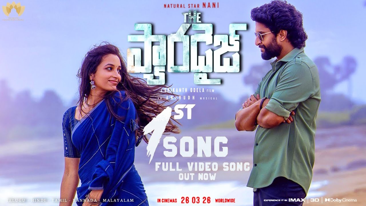 The Paradise 1st Song|The Paradise 1st Lyrical Video Song|The Paradise ...