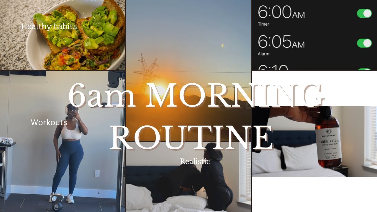 6AM MORNING ROUTINE | Healthy habits & positive mindset to kick start ...