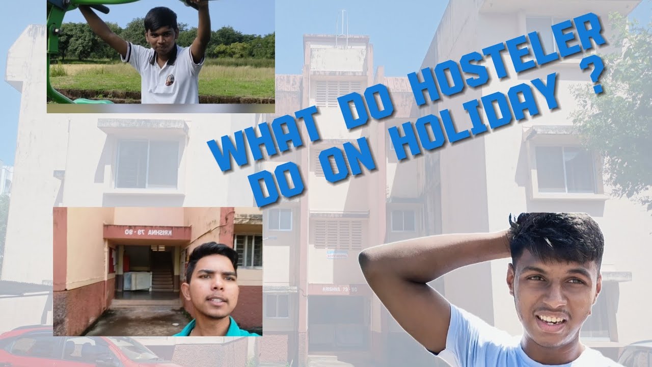 What do hosteler do on holiday? | Ft.Tanaji & Ft.Rugved | - YouTube