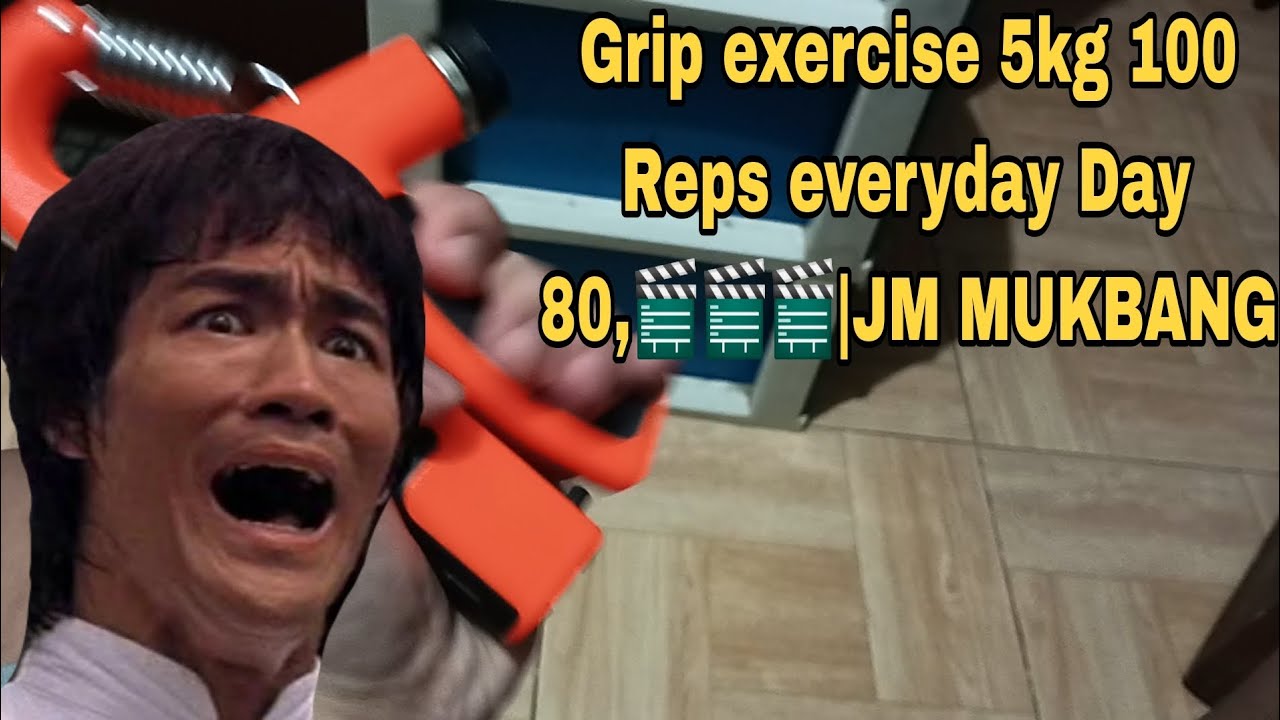Grip exercise 5kg 100 Reps everyday Day 80,🎬🎬🎬|JM MUKBANG - YouTube