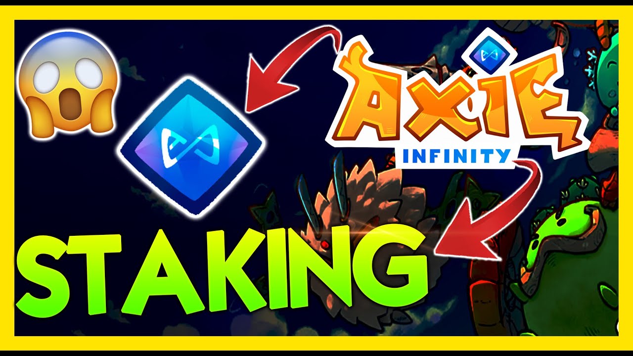 AXIE INFINITY AXS STAKING COMO FUNCIONA 🤑 COMO HACER STAKING DE AXS 🔥 ...