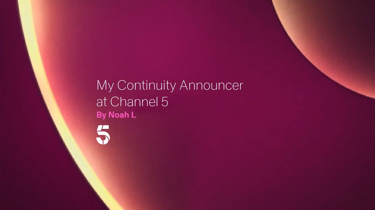 My Continuity Announcer at Channel 5 - YouTube