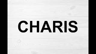 Charis Pronunciation: How to Say Charis in 25 Languages