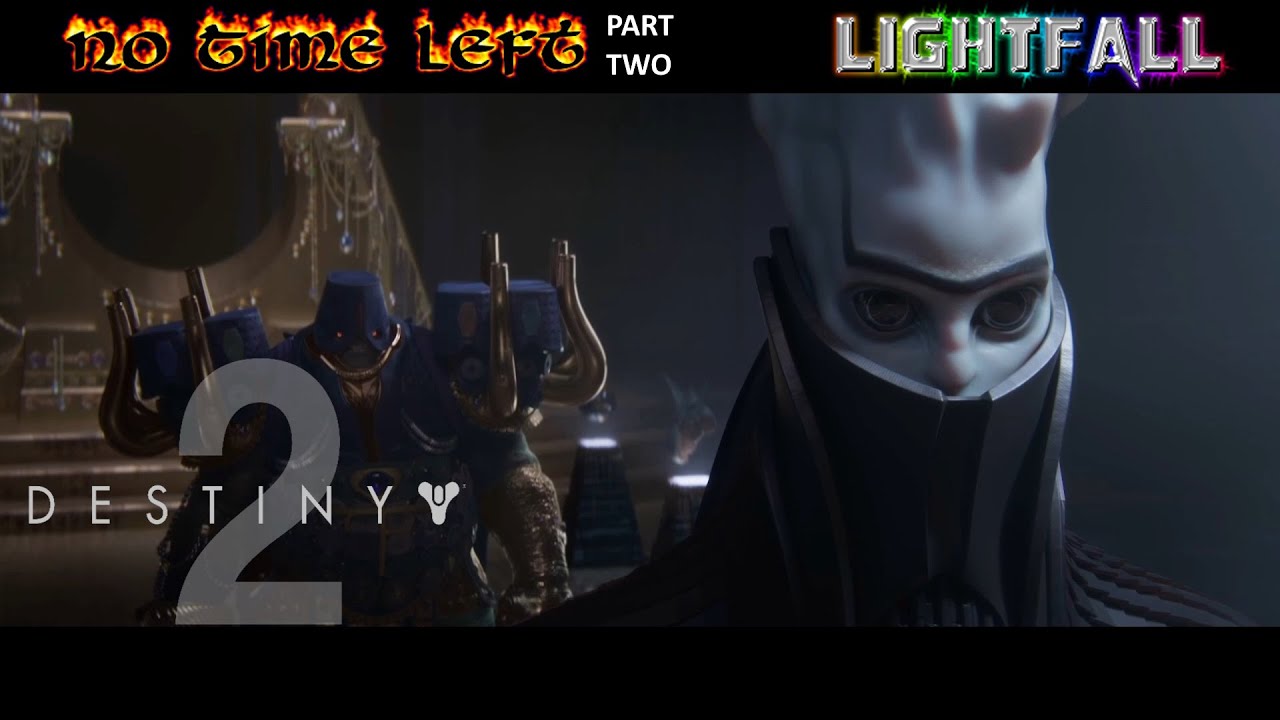 No Time Left Destiny 2 Lightfall 2 - YouTube