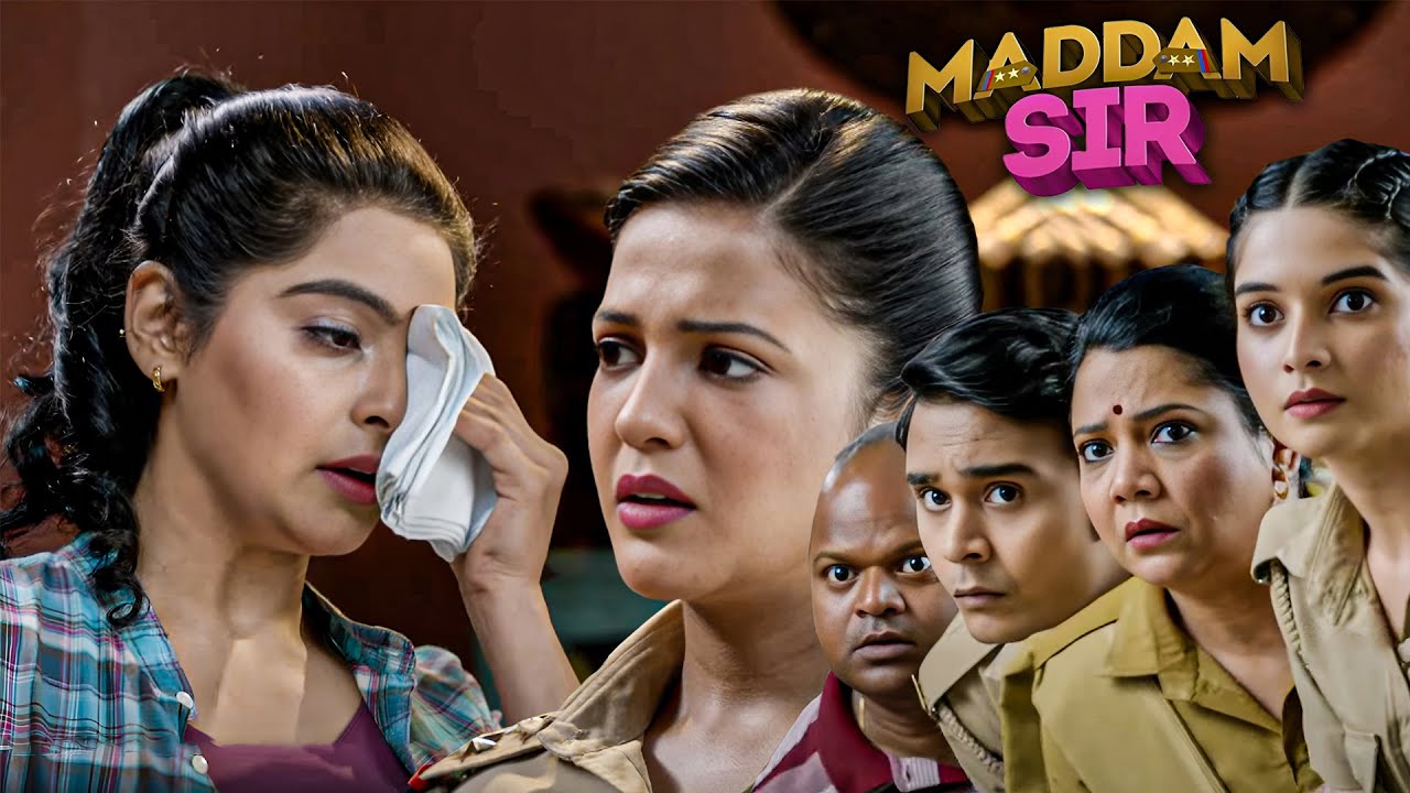Madam Sir के सामने क्यों फूट-फूट कर रो पड़ीं Karishma Singh? | Madam ...