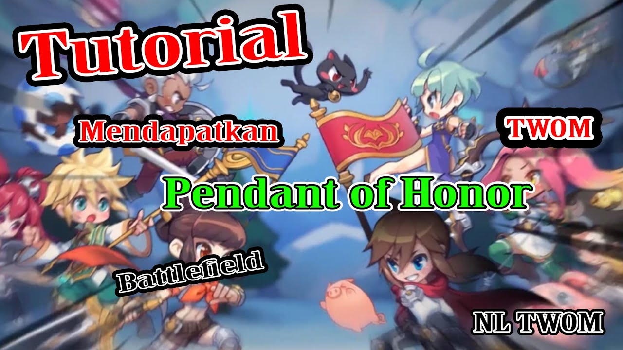 Tutorial Battlefield untuk mendapatkan PENDANT OF HONOR game TWOM - YouTube