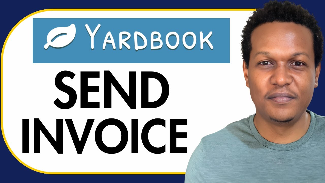 HOW TO SEND INVOICES TO RECEIVE PAYMENT ON YARDBOOK - YouTube