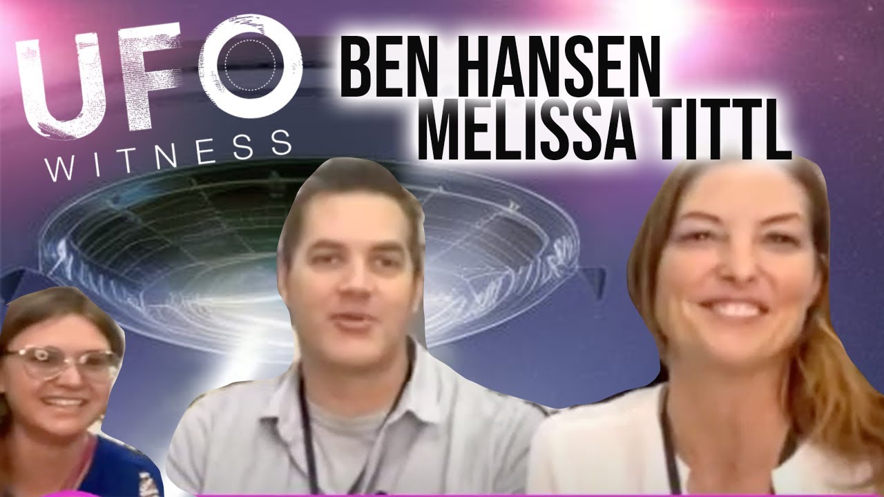 Ben Hansen Melissa Tittl Ufo Witness Tv Hosts Starseed Reading Youtube
