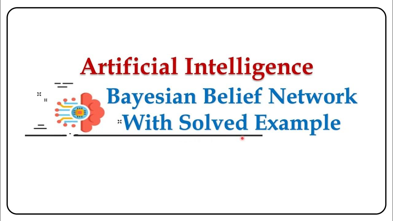Bayesian Belief Network - Artificial Intelligence - YouTube