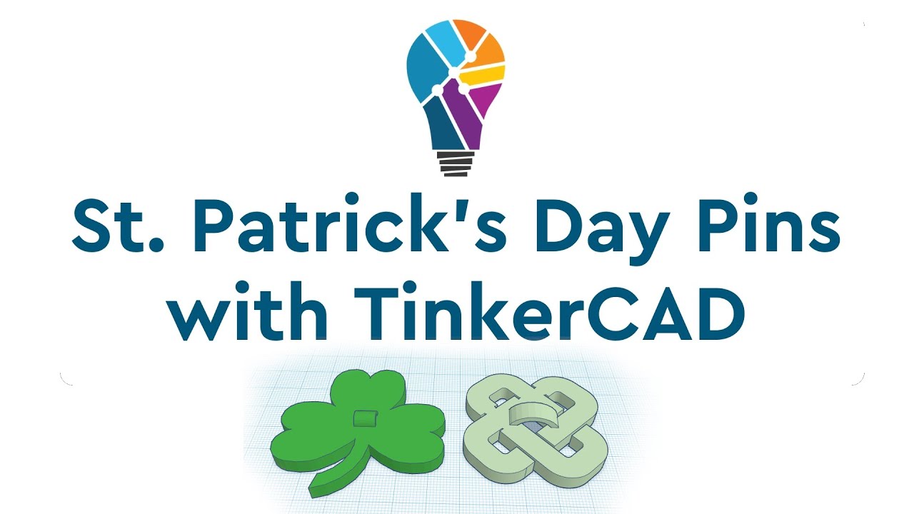 Create St. Patrick's Day Pins with TinkerCAD - YouTube