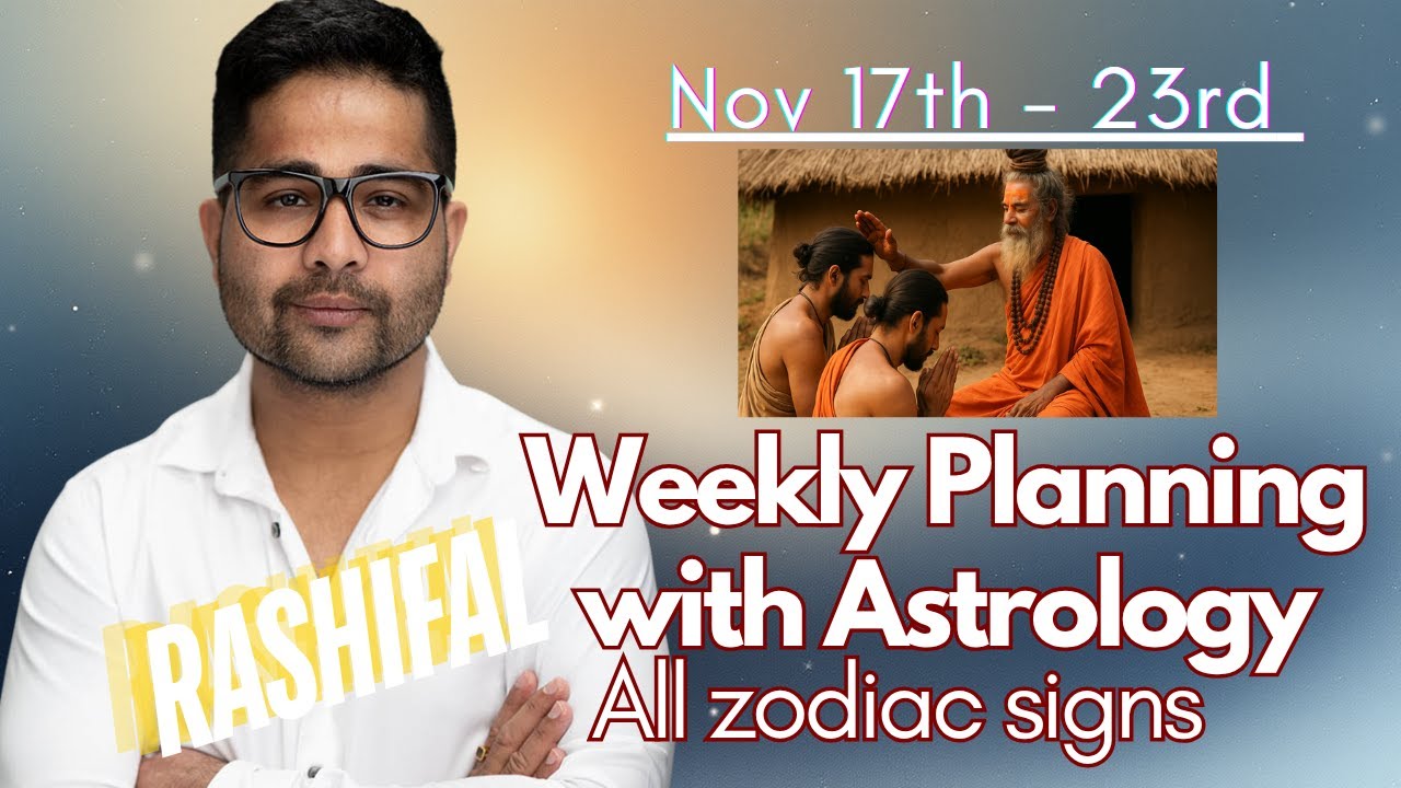 Weekly planning with Astrology (November 17th - 23rd) - All Zodiac ...
