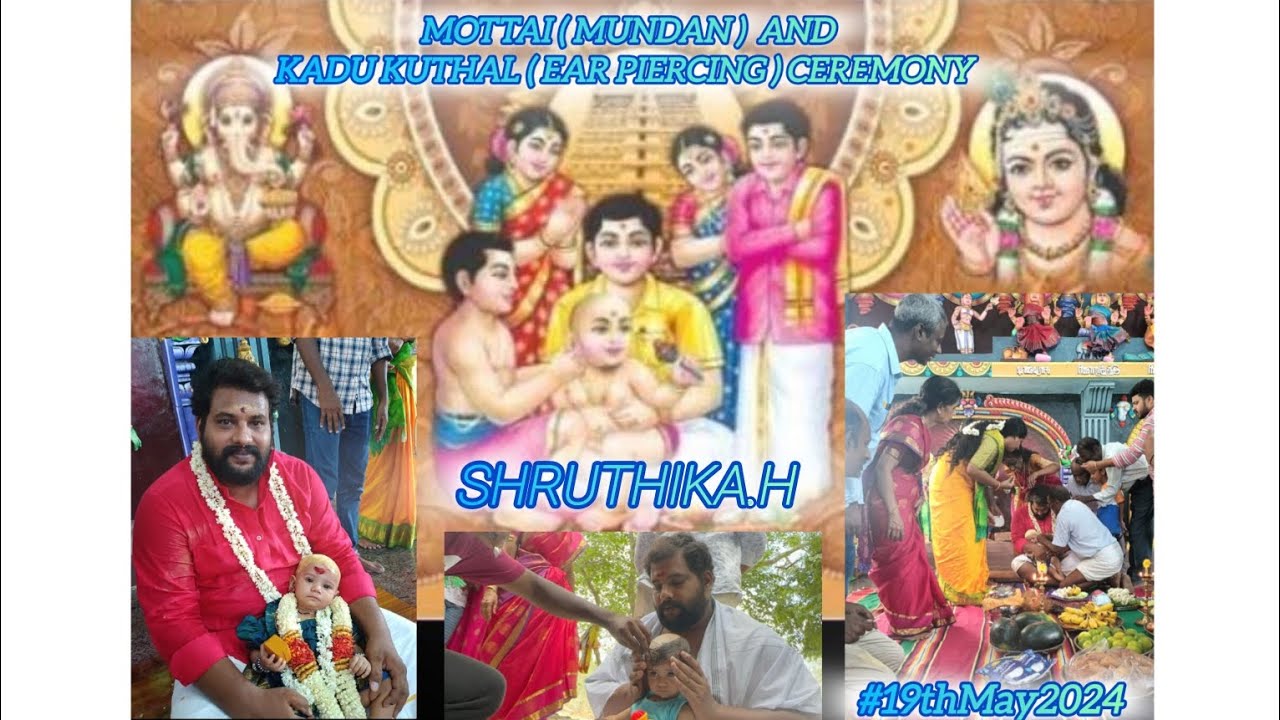 🎉Mottai (Mundan) & Kadu Kuthal (Ear Piercing) Ceremony SHRUTHIKA.H🎉 ...