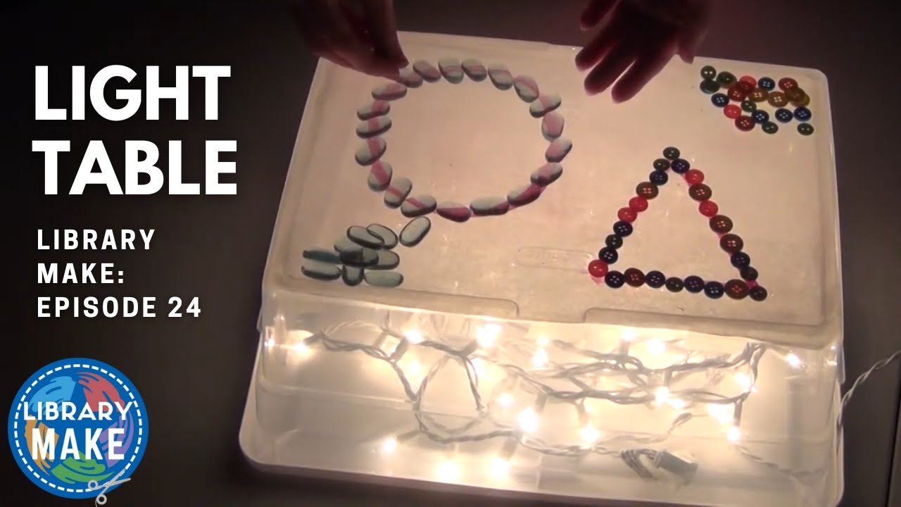 DIY Literacy: Light Table (LIBRARY MAKE) - YouTube