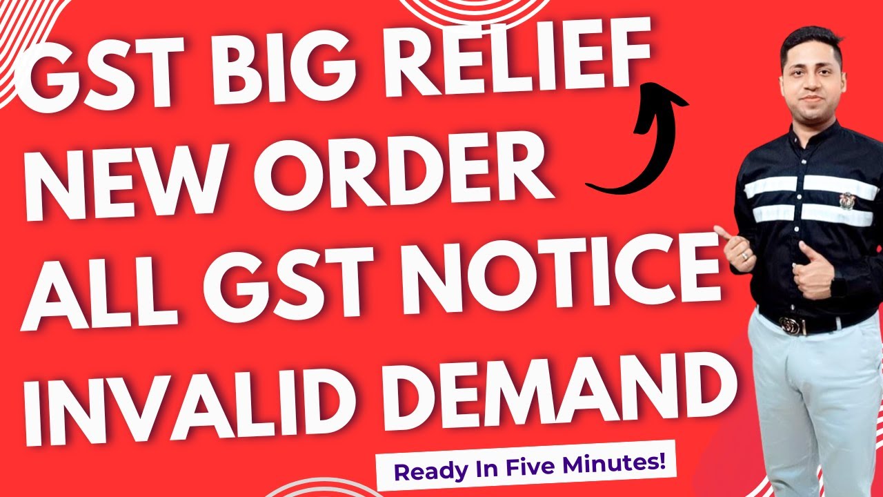 GST Notice INvalid Demand Set Aside Big Relief GST Order 2025 Hon'ble ...