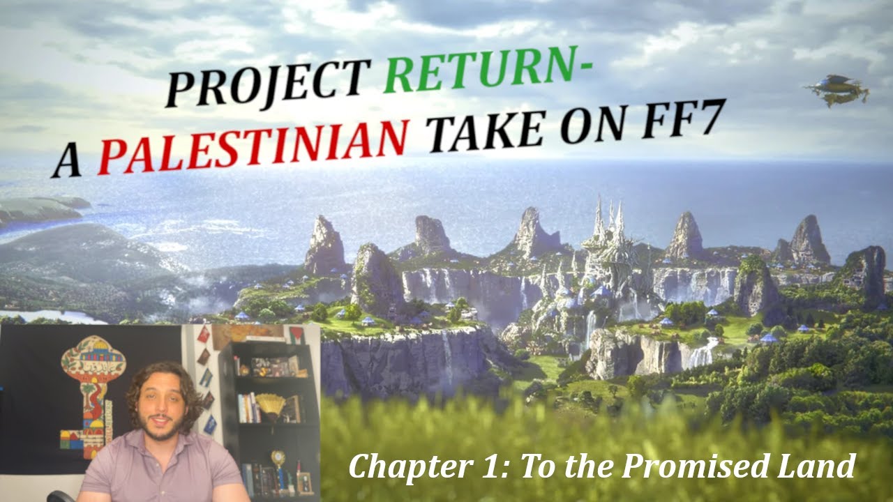 A Palestinian Take on Final Fantasy VII (Project RETURN) Chapter 1: To ...