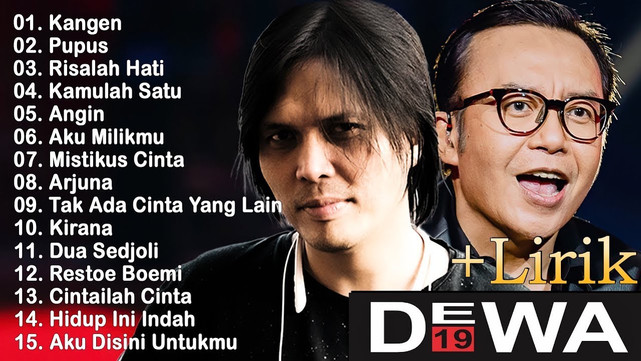 KOLEKSI LAGU DEWA 19 FULL ALBUM 2000AN PILIHAN TERBAIK - DEWA 19 FULL ...