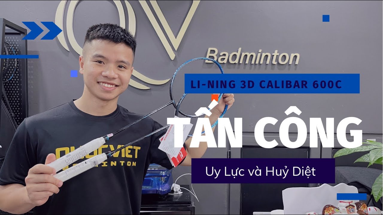 Li-Ning Calibar 600C. Siêu tấn công hay nhất tầm giá👍🏻 - YouTube