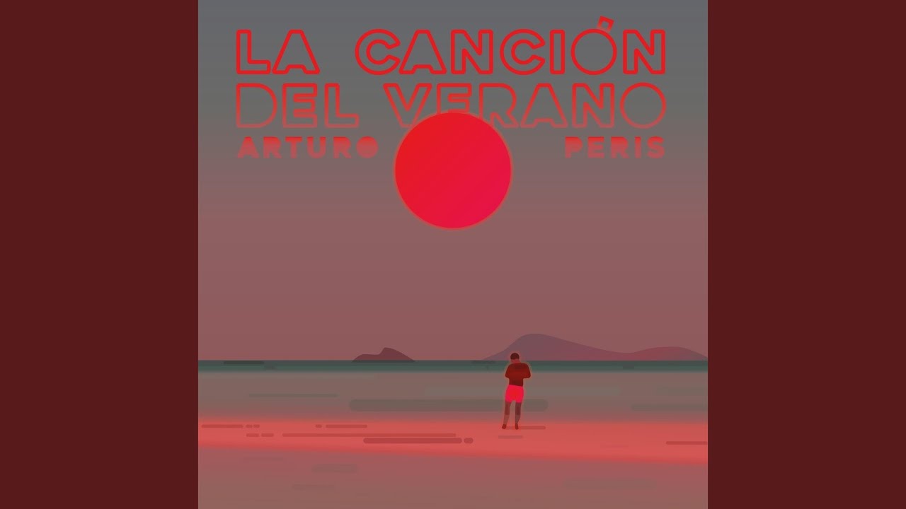 La Canción del Verano - YouTube