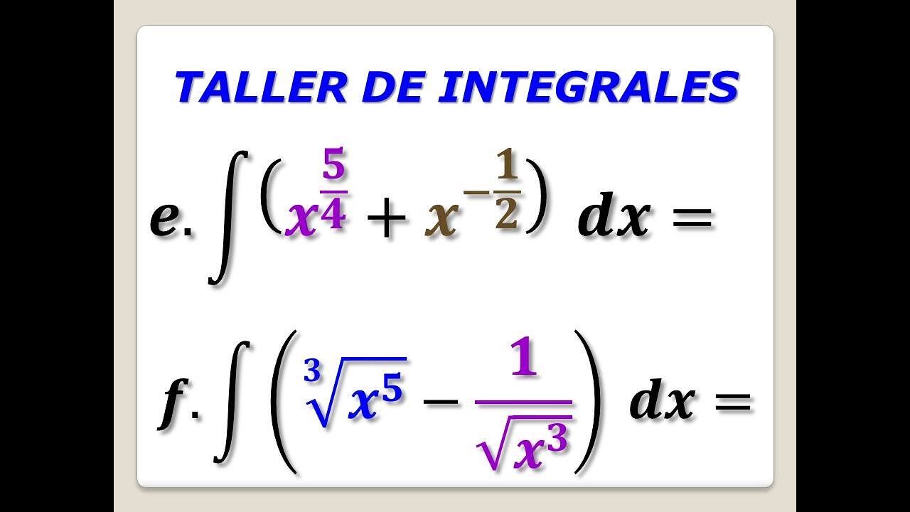 TALLER DE INTEGRALES CON EXPONENTE FRACCIONARIO Y RAÍZ - YouTube