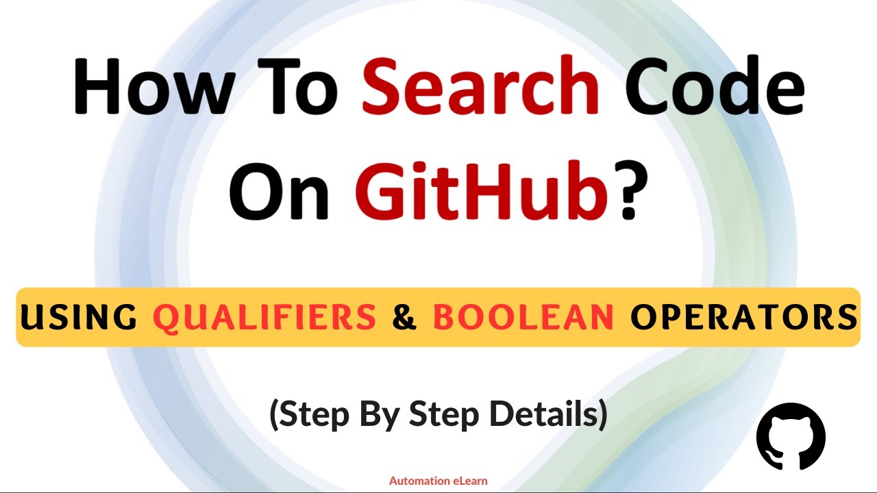 15 How To Search Using Qualifiers And Boolean Operators On Github 8130