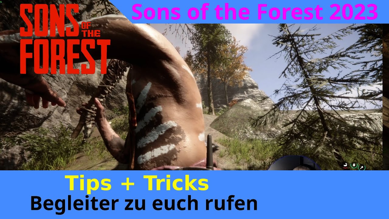 Sons Of The Forest Begleiter Zu Sich Rufen Tips Und Tricks Youtube