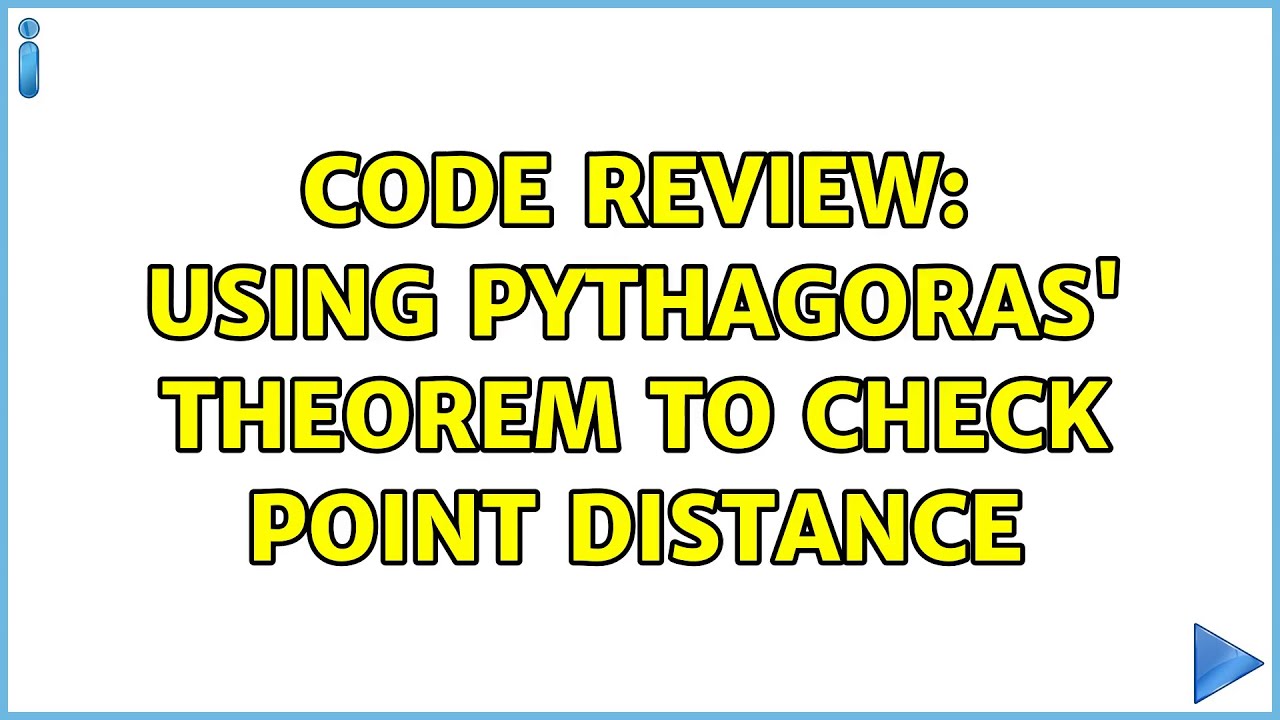 Code Review: Using Pythagoras' Theorem to Check Point Distance - YouTube